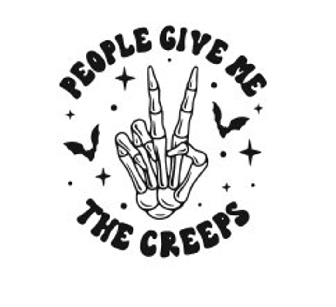 People Give Me the Creeps SVG - Etsy