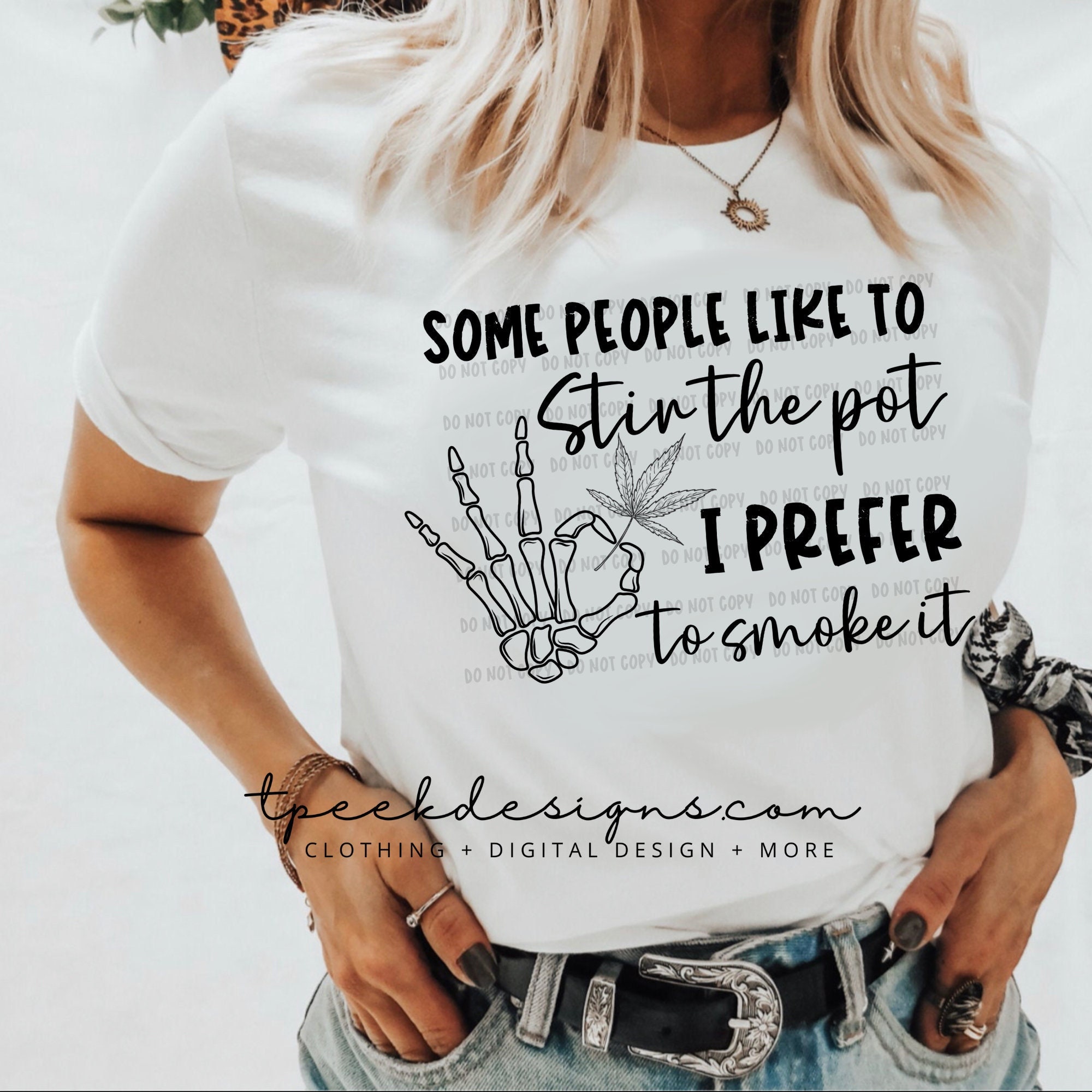 Some People Like to Stir the Pot I Prefer to Smoke It PNG - Etsy Some People Like to Stir the Pot I Prefer to Smoke It PNG - Etsy