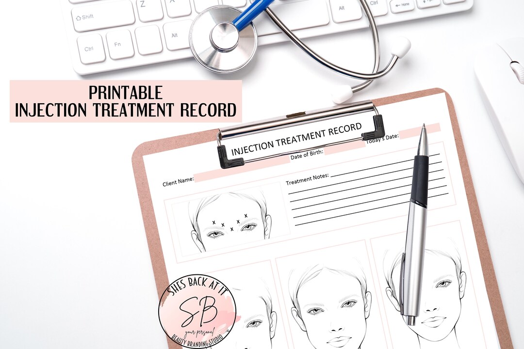 Injection Treatment Record, Filler Treatment Record. Botox Treatment ...