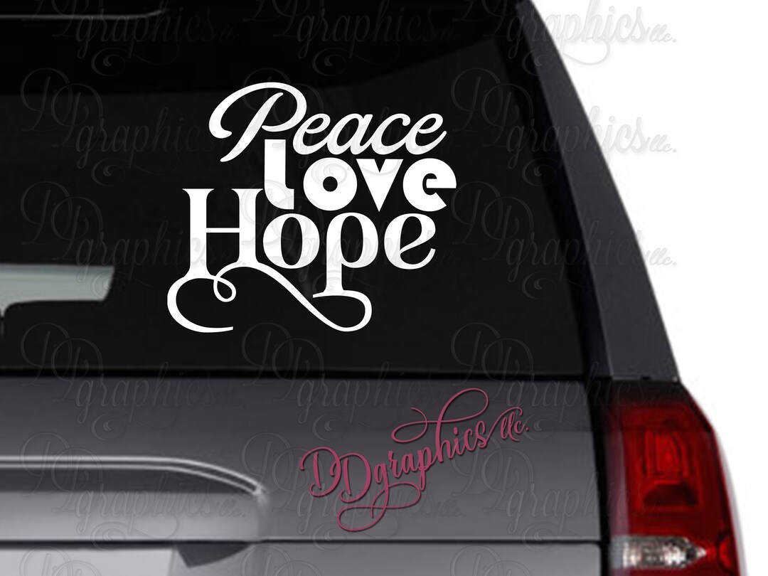 Peace Love Hope Vinyl Decal / Peace Decal / Peace Sticker / Love Decal ...