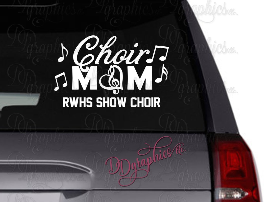 Choir Mom Personalized Vinyl Decal, Custom Choir Sticker, School Choir ...
