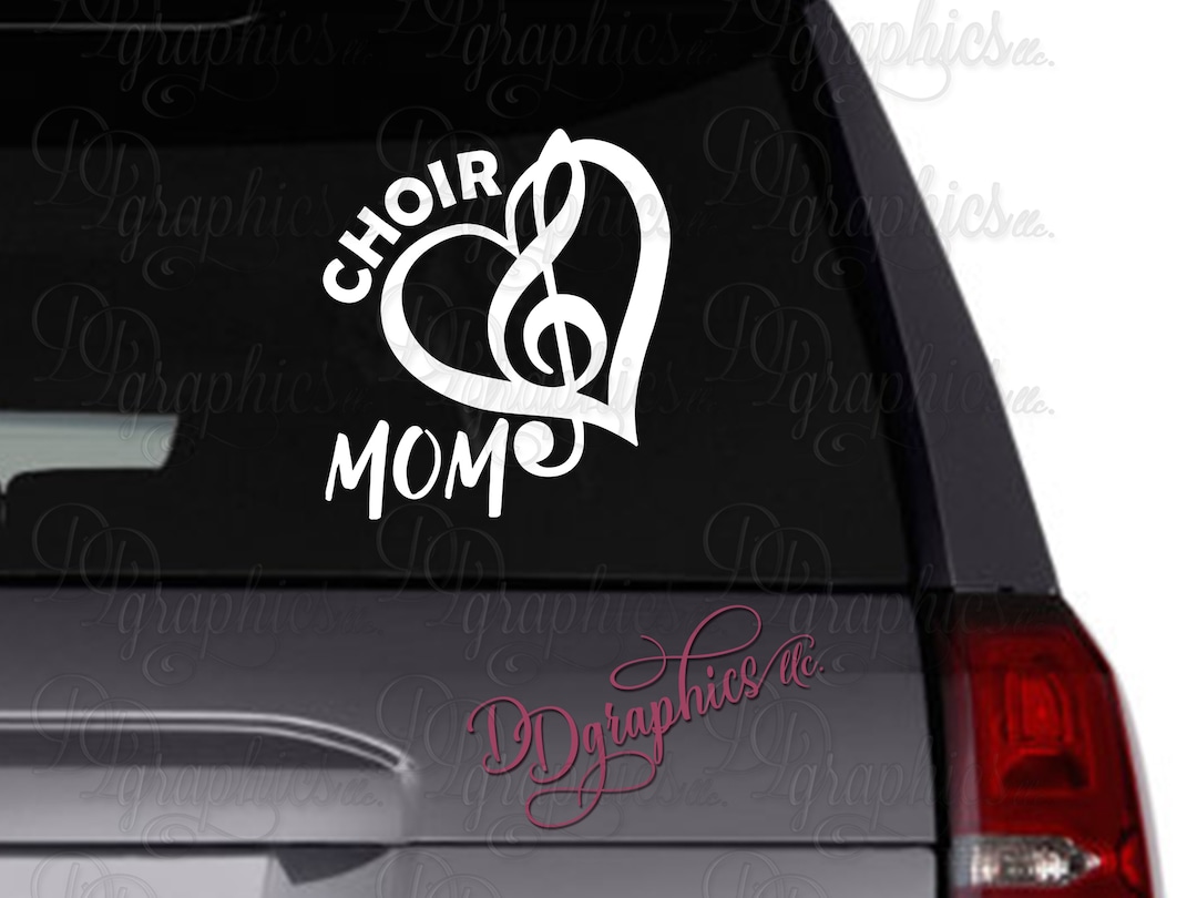 Personalized Choir Mom Vinyl Decal, Custom Choir Sticker, School Choir ...