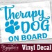 Therapy Dog on Board Decal, Therapy Dog Sticker, Paw Print Decal ...