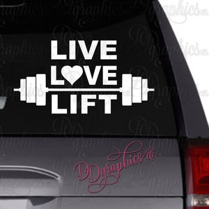 Live Love Lift Vinyl Decal / Weight Lifting Decal / Car Decal / Dumbell ...