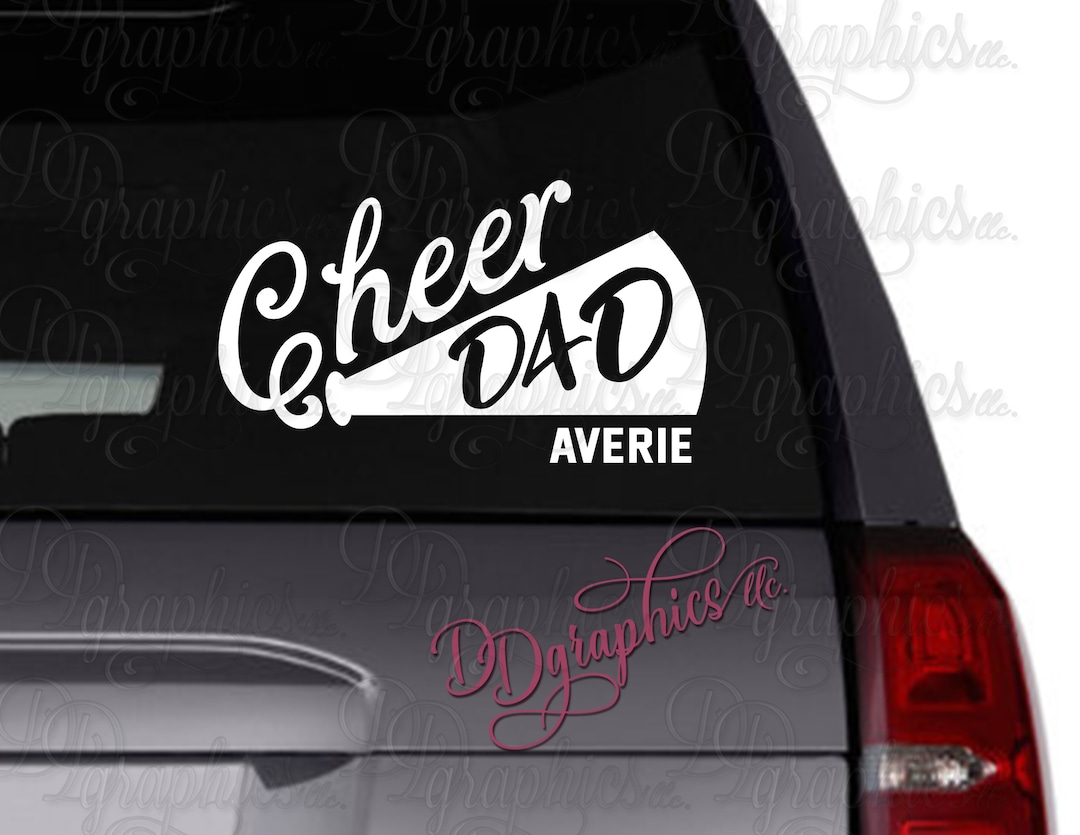 Cheer Dad Vinyl Decal/car Decal/personalized - Etsy