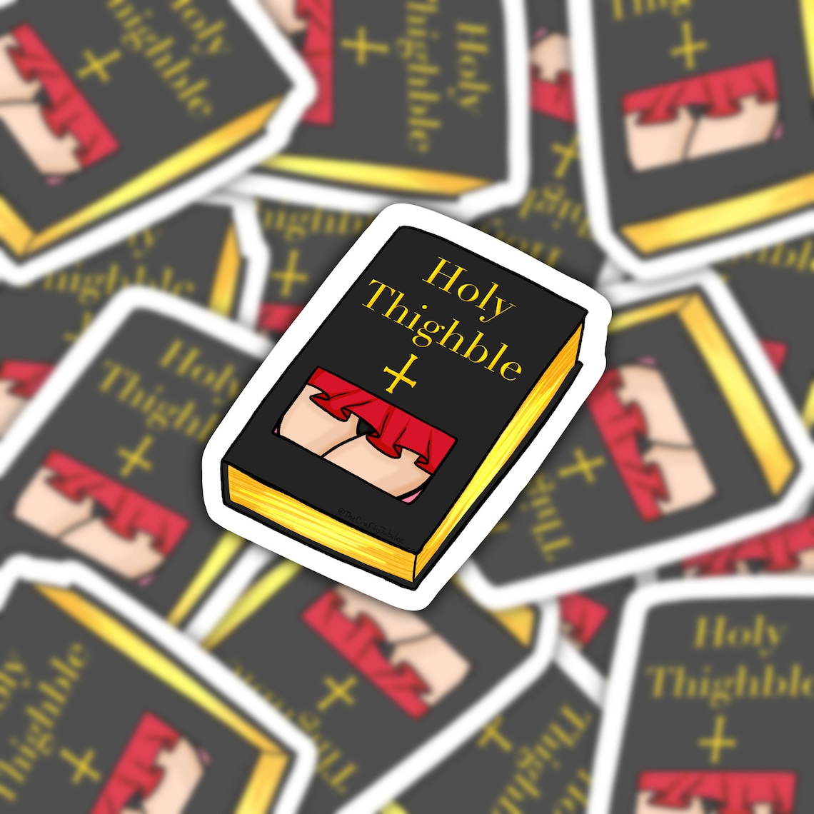 Holy Thighble Die Cut Sticker Funny Humor Stickers Thich Thighs Thigh ...