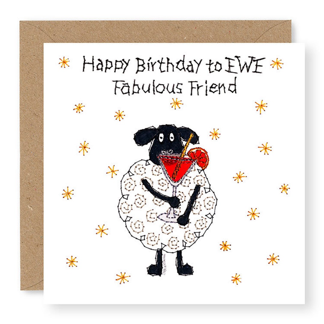 Friend Birthday Card, Sheep Card, Happy Birthday to EWE, Fabulous ...