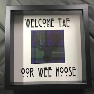 Welcome Tae Oor Wee Hoose - Scottish Saying Frame With Choice of ...