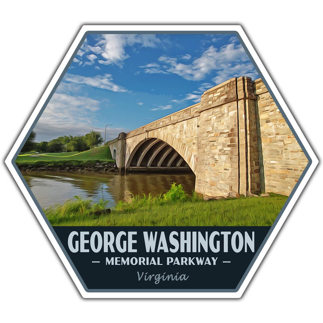 George Washington National Memorial Parkway Sticker | Vinyl Sticker | 2 ...