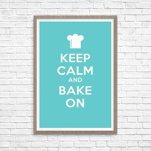 Keep Calm and Bake on Poster, Keep Calm Poster, Keep Calm Gift, Kitchen ...
