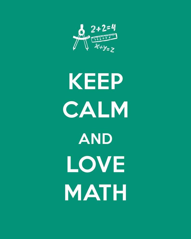 Keep Calm and Love Math Poster, Mathematics Art, Math Teacher Gift - Etsy