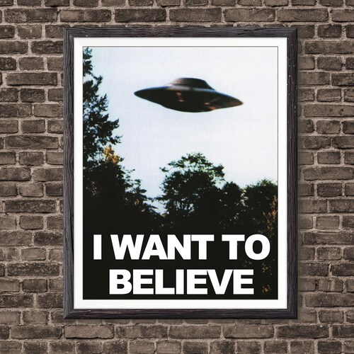 TV X-files Poster: I Want to Believe UFO Print - Etsy