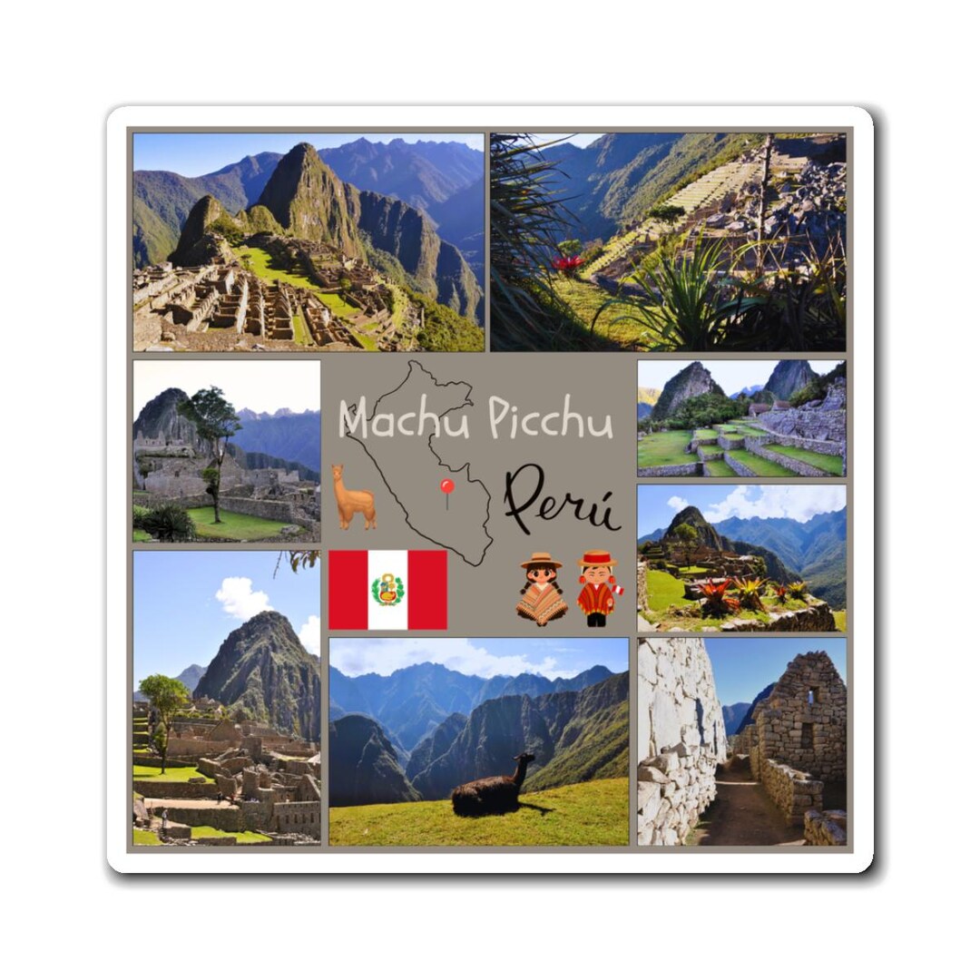 Machu Picchu, Peru Travel Magnet, Unique Souvenir for Travelers ...