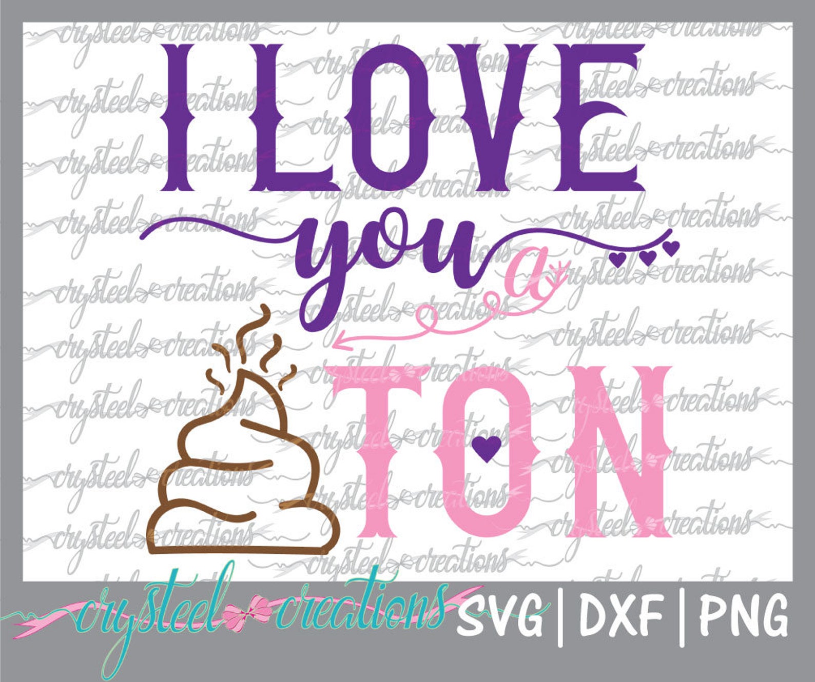 Love You a Crap Ton SVG PNG DXF Silhouette Cricut Toilet | Etsy