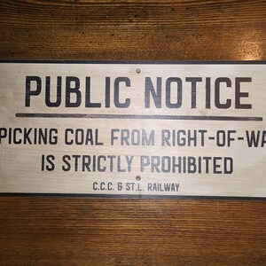 Railroad Sign: Public Notice, Picking Coal From Right-of-way is ...
