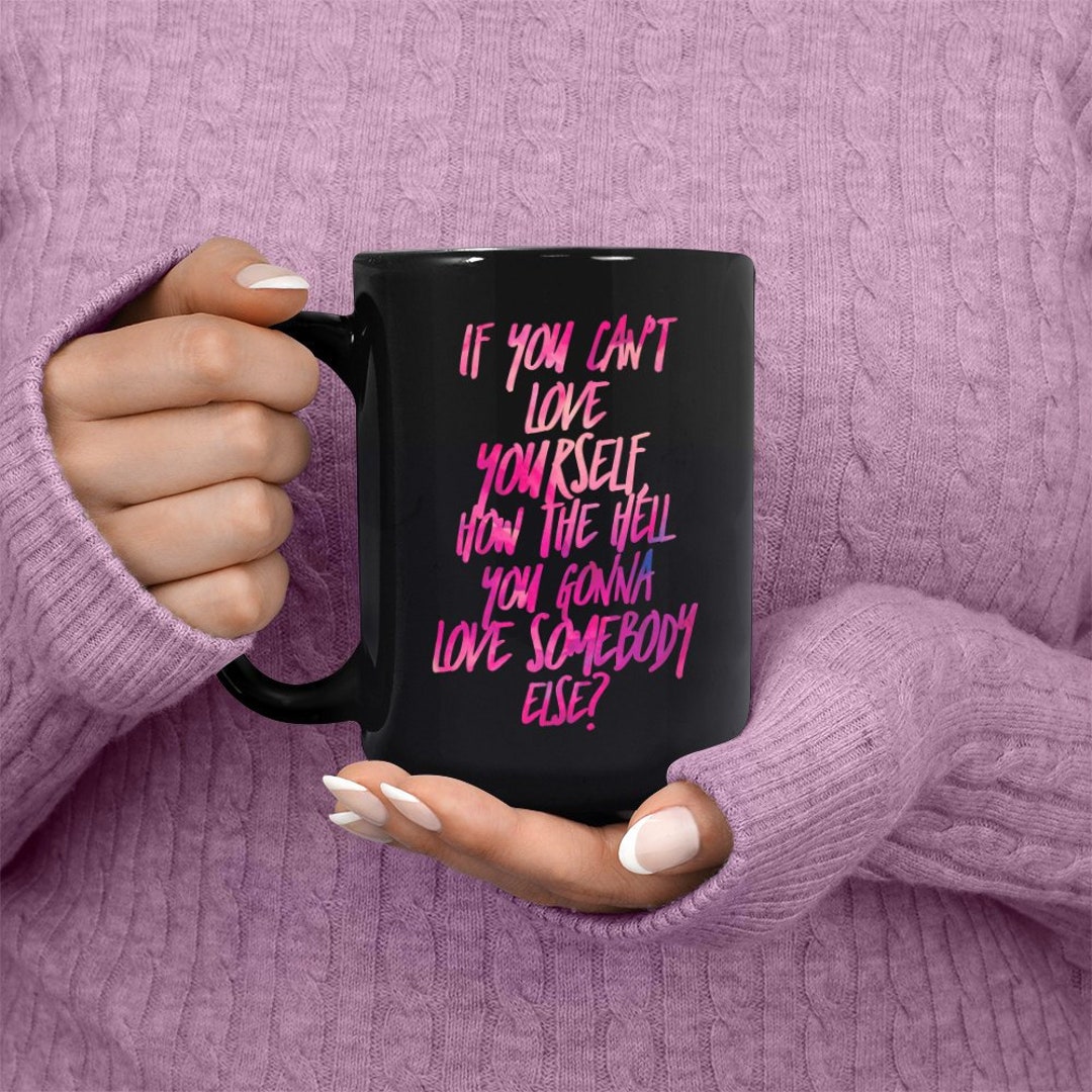 Rupaul's Drag Race Coffee Mug If You Can't Love Yourself How the Hell ...