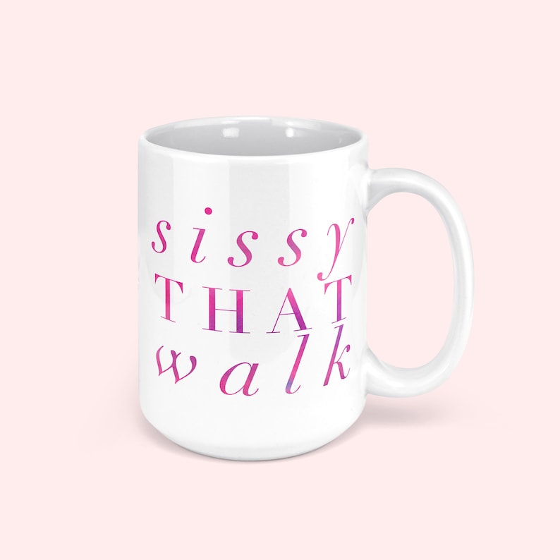 Sissy That Walk Rupaul Coffee Mug Rupaul's Drag Race Mug White - Etsy