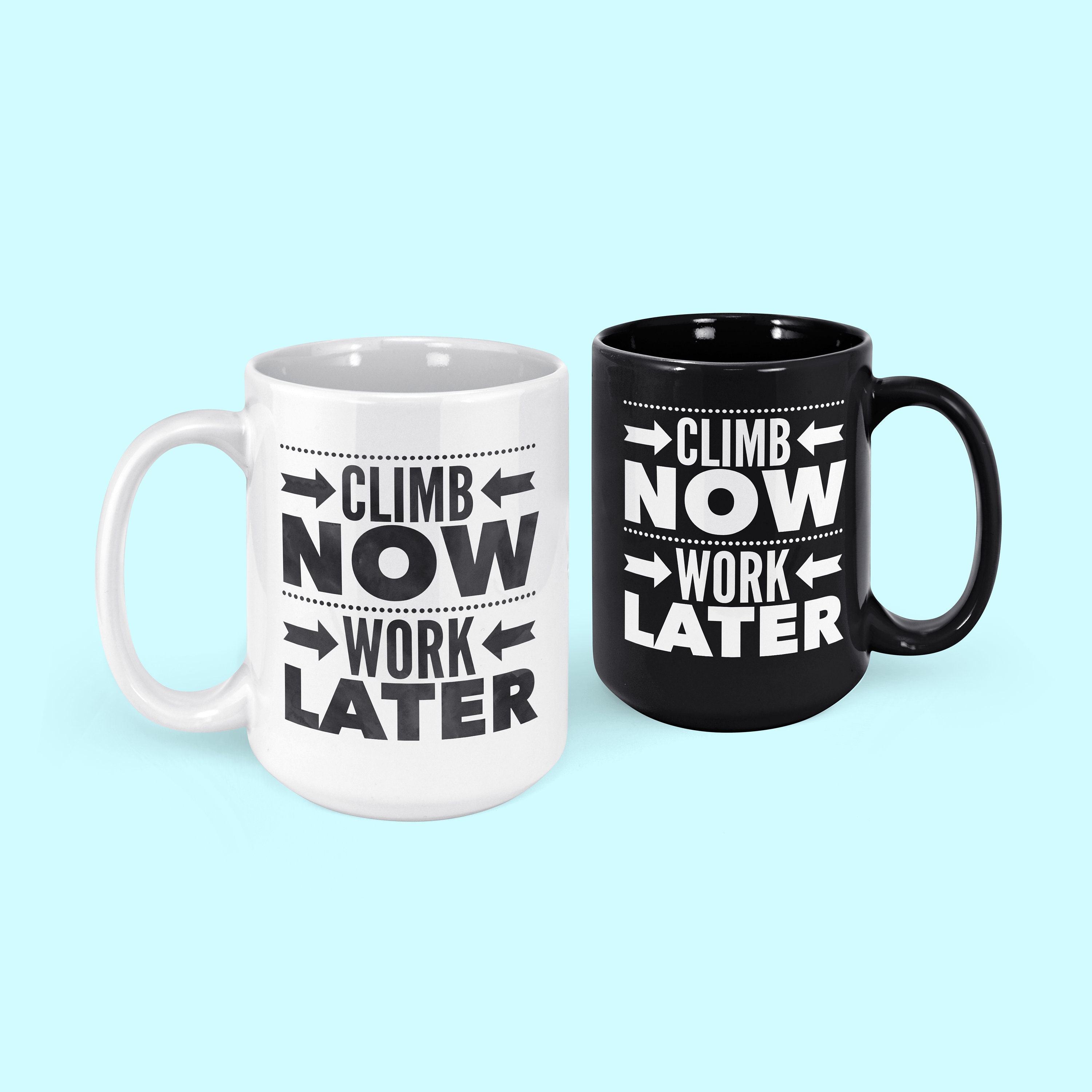 Climb Now Work Later Cool Mug Funny Gift for Climber Rock - Etsy