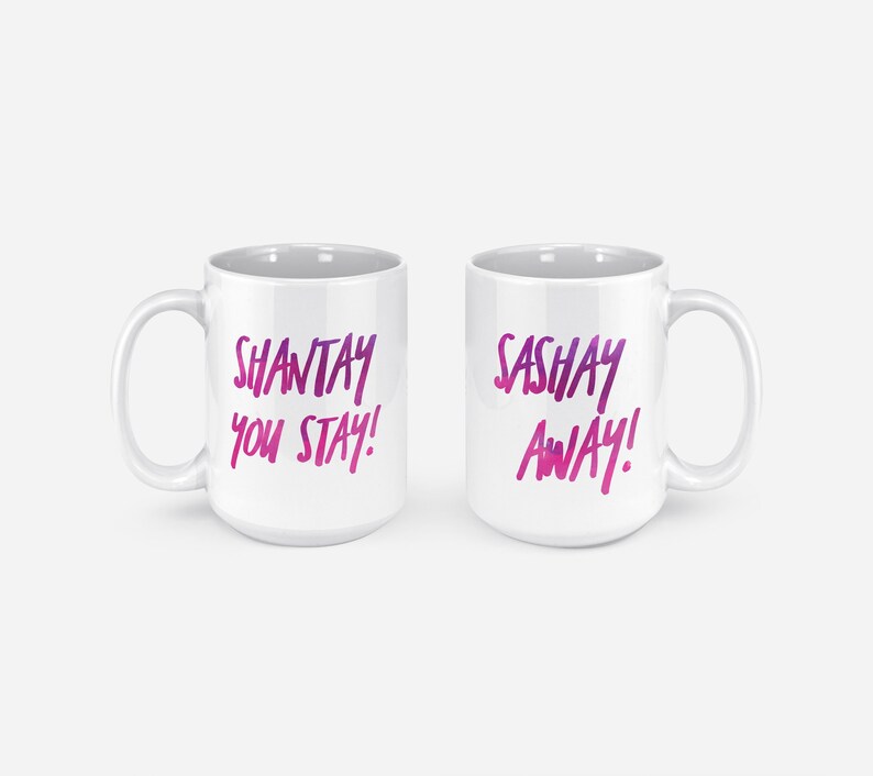 Rupaul's Drag Race Mug Shantay You Stay, Sashay Away Mug Rupaul Mug ...
