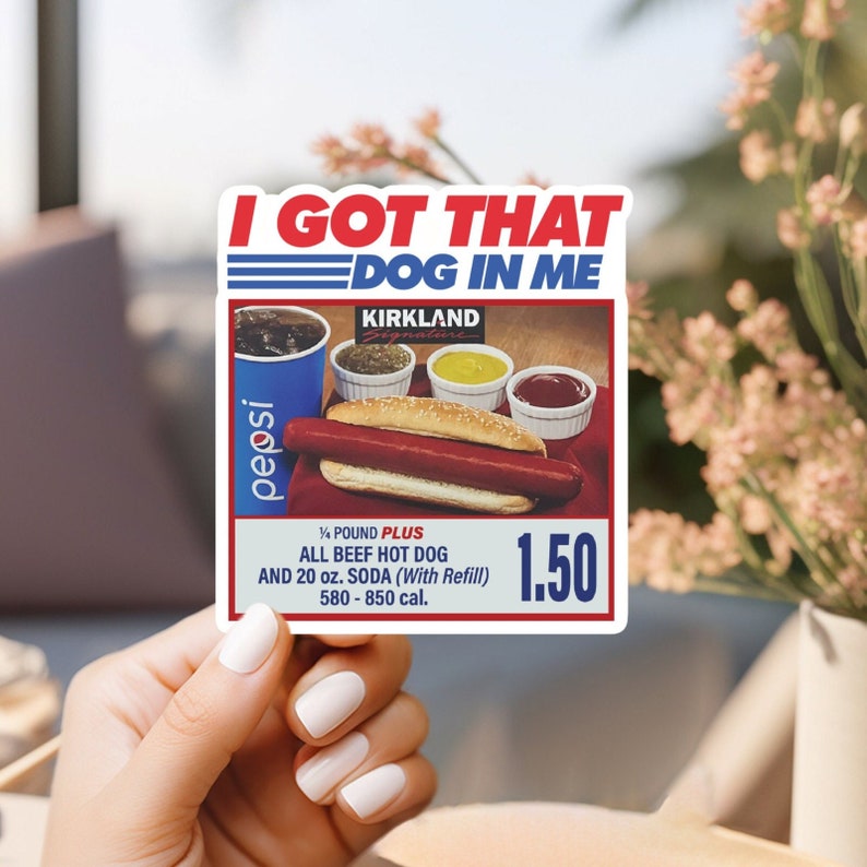 I Got That Dog in Me Funny Stickers Hot Dog Meme Sticker for Laptop ...
