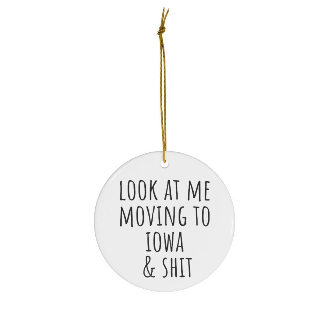 Moving to Iowa Gifts Moving to Iowa Ornament House Warming - Etsy