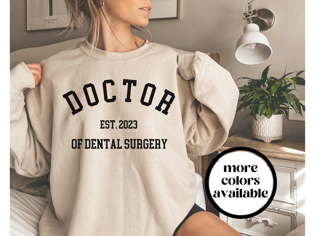 Doctor of Dental Surgery Sweatshirt, DDS Sweatshirt, Dental Surgeon ...