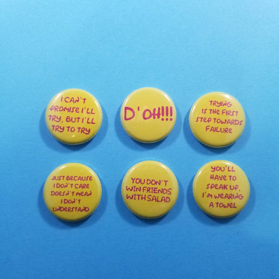 The Simpsons - Set of 6 Pin Back Buttons Featuring Quotes From the ...
