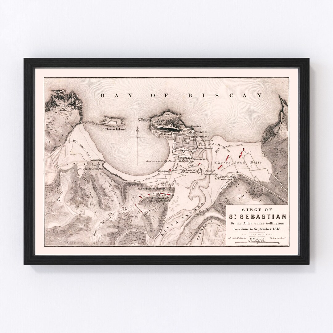 Siege of St Sebastian Map 1813 Old Map of Siege of St Sebastian Art ...