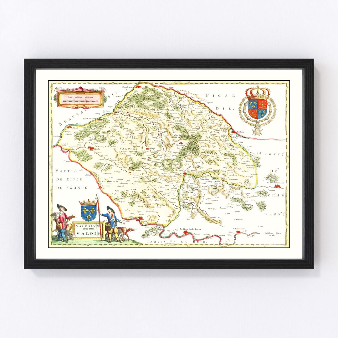 Valois Map 1665, Vintage Valois Map, Old Valois Art, Wall Art Gift for ...