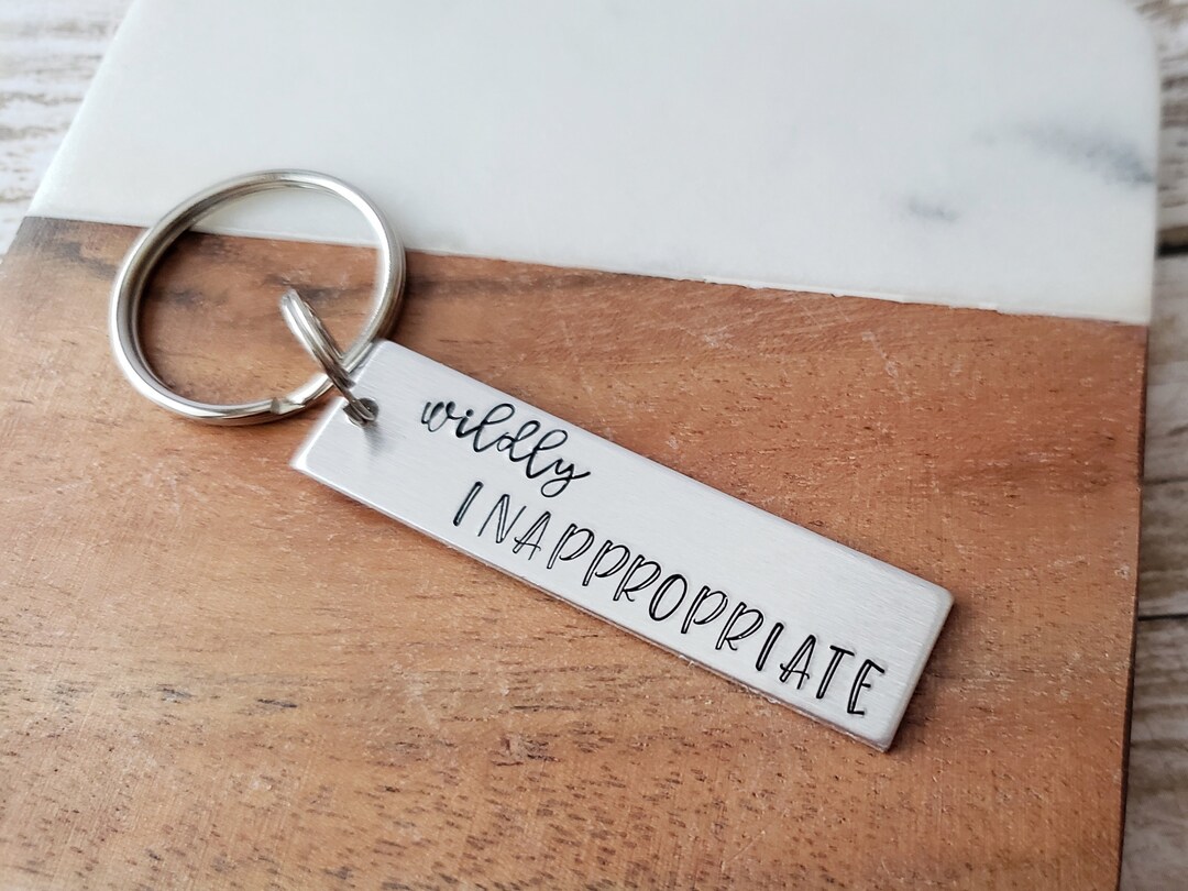 Wildly Inappropriate Handstamped Keychain Funny Stamped Key - Etsy