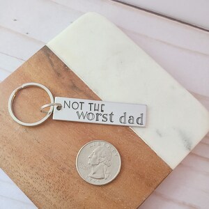 Funny Birthday Gift for Dad, Not the Worst Dad Keychain, Dad Gag Gift ...