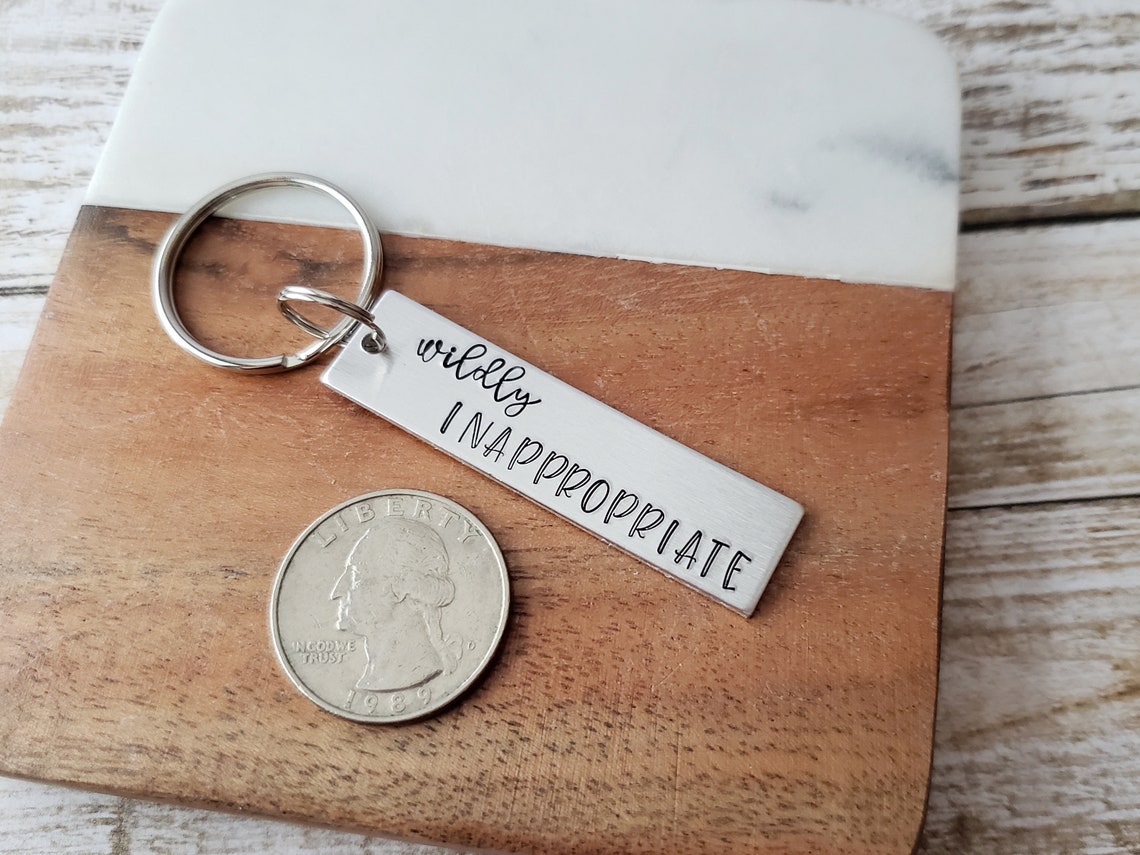 Wildly Inappropriate Handstamped Keychain Funny Stamped Key | Etsy