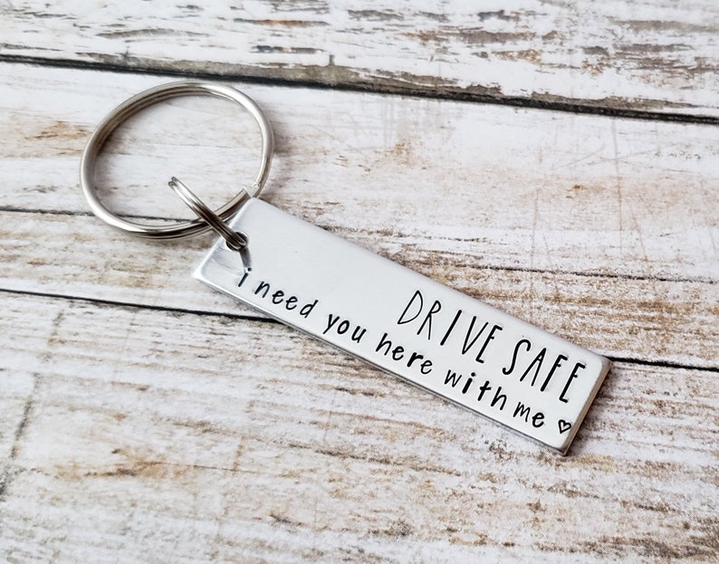 Drive Safe I Need You Here Key Ring Custom Keychain for Him - Etsy