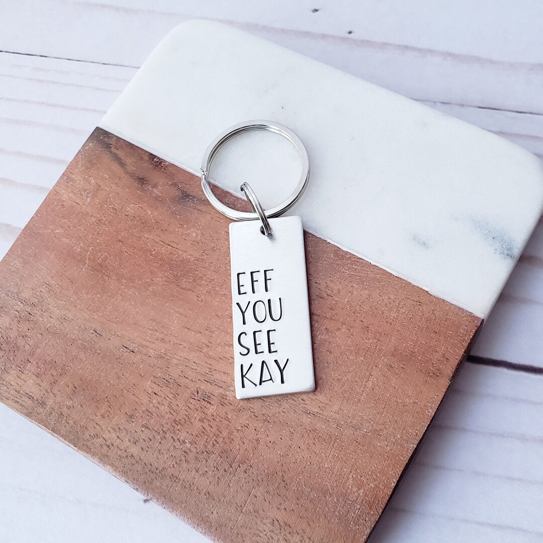 Funny Eff You See Kay Hand Stamped Keychain, Secret Swear Word, Cute ...