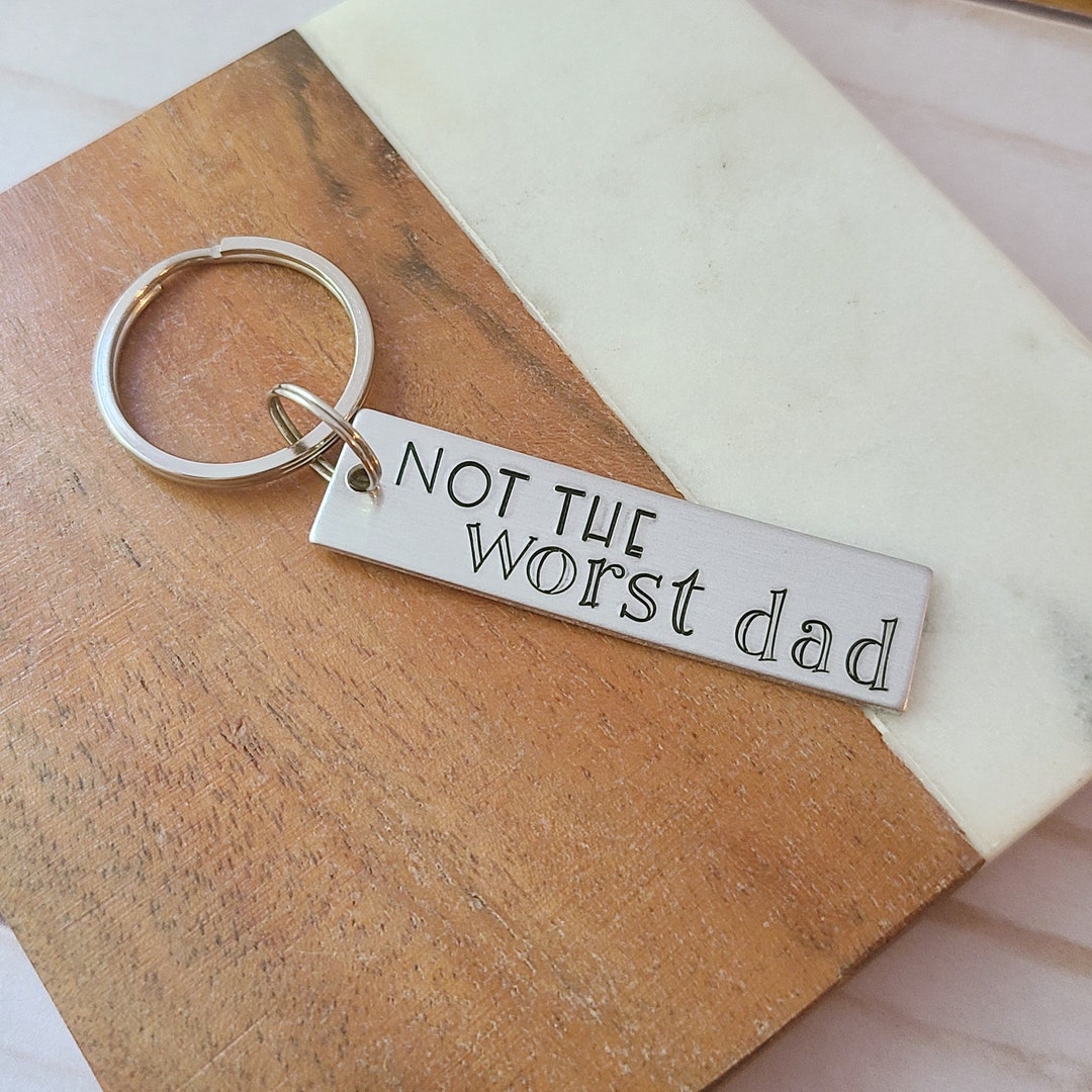 Funny Birthday Gift for Dad, Not the Worst Dad Keychain, Dad Gag Gift ...