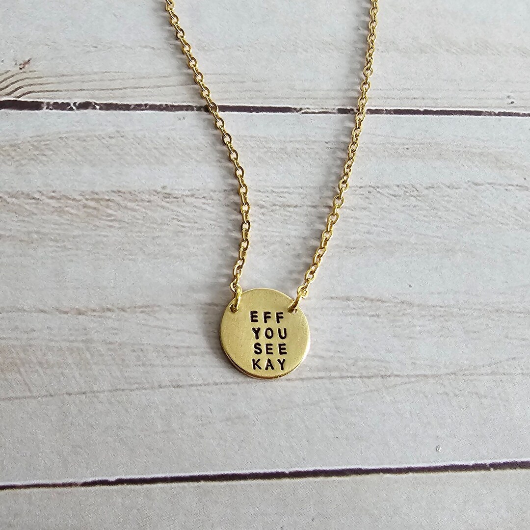 Eff You See Kay Pendant, Brass Disc Necklace, Funny Gift for Girlfriend ...