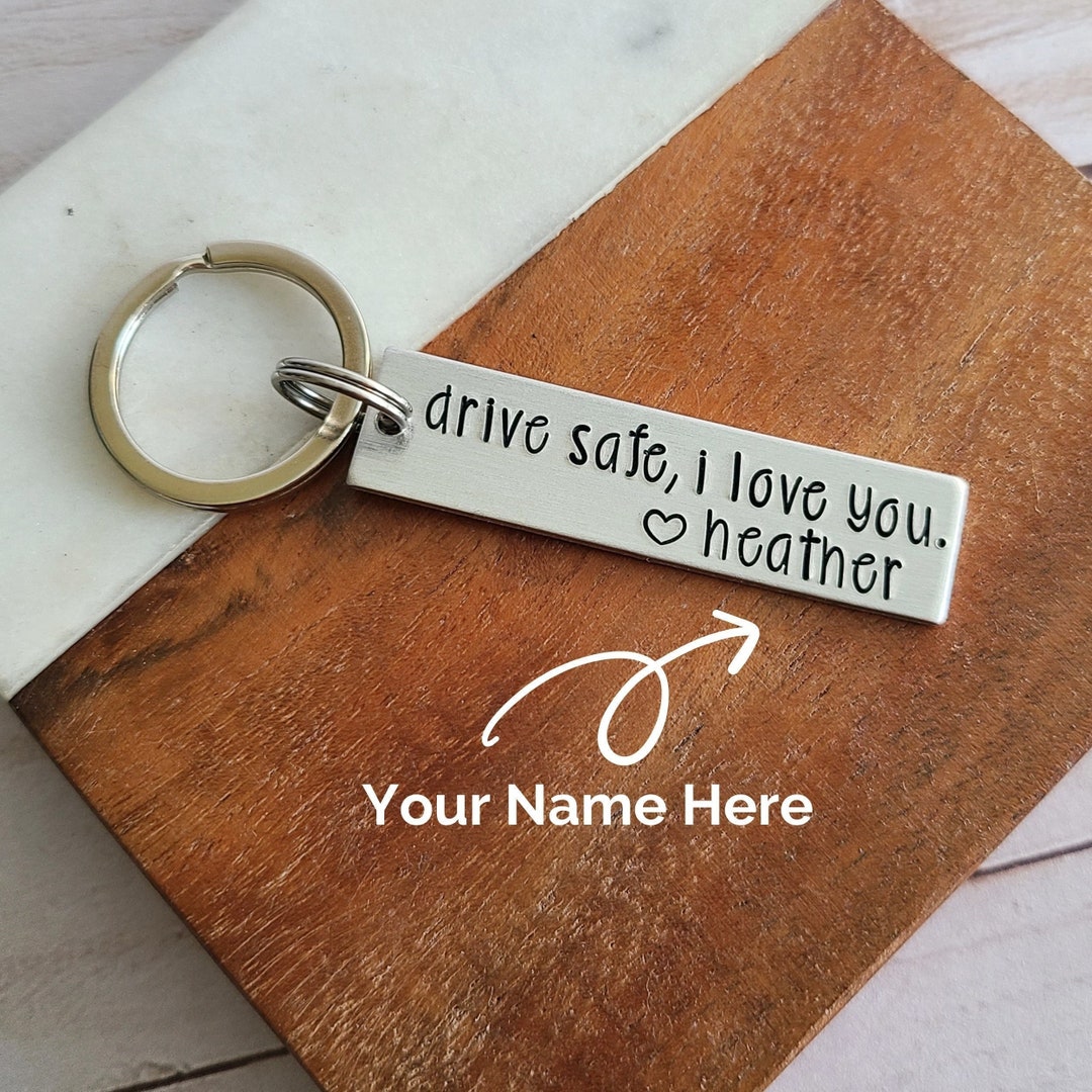 Drive Safe I Love You Keychain With Your Name, Stocking Stuffers for ...