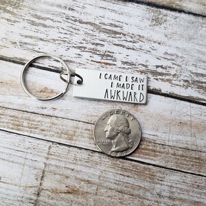 I Came I Saw I Made It Awkward, Gift for Awkward People, Funny ...