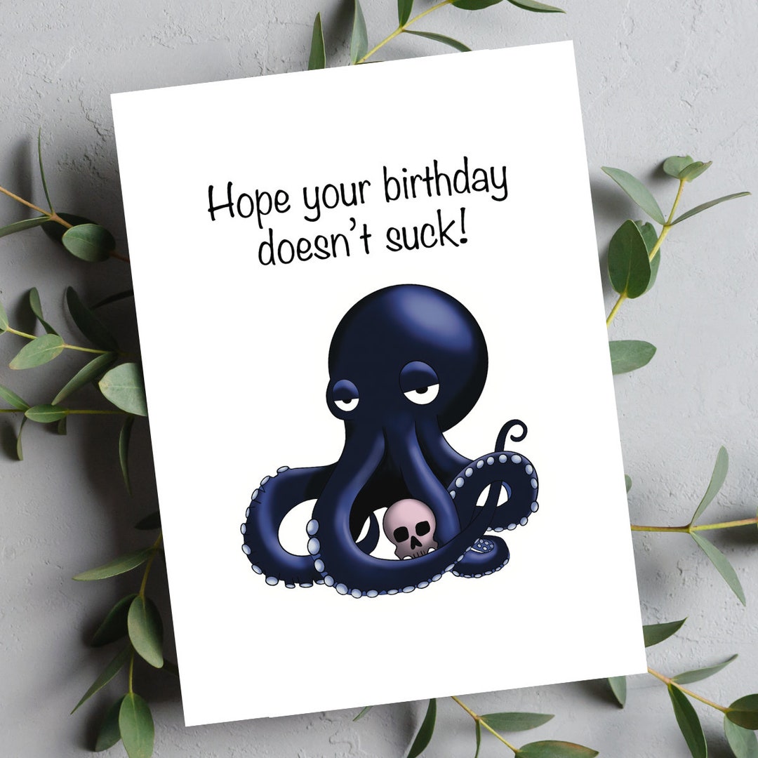 Octopus Birthday Card, Goth Birthday Card, Hope Your Birthday Doesn’t ...