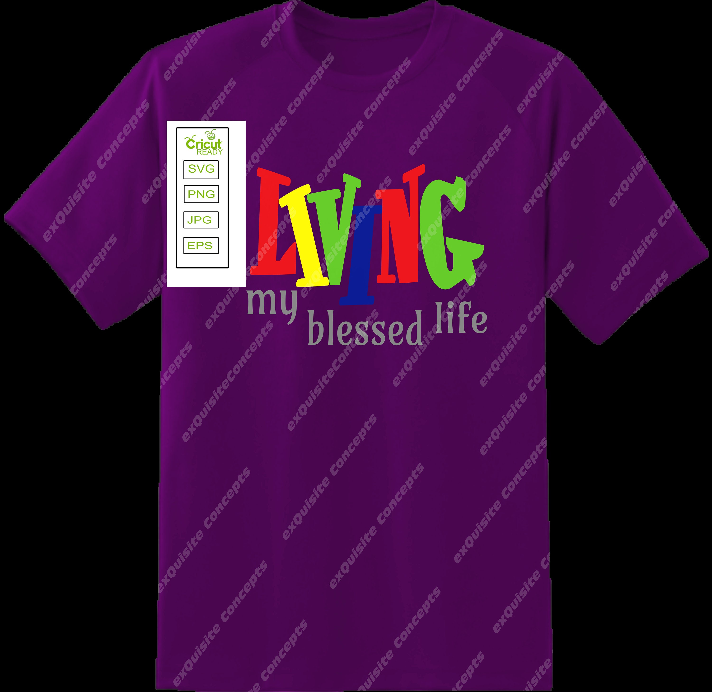 Living My Blessed Life - Printable Art Design - Hi-quality Vector ...