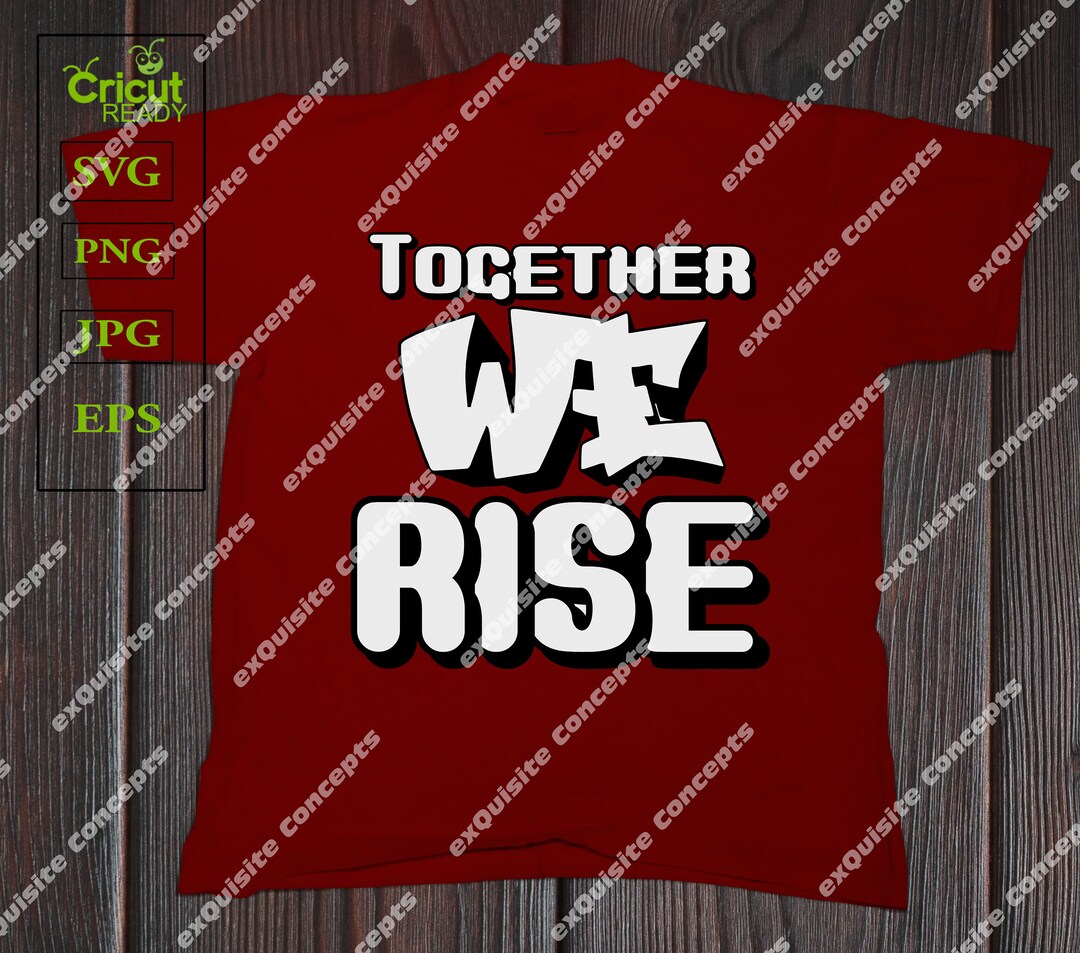 Together We Rise - Printable Art Design - Hi-quality Vector Bundle -svg ...