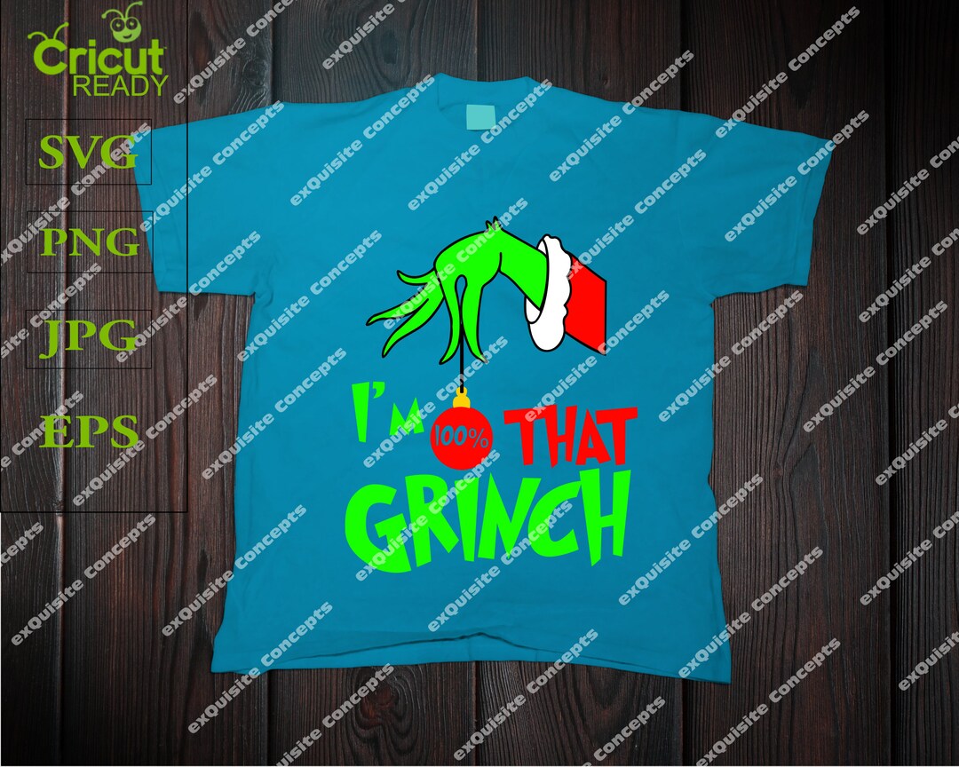 Grinch - 100% That Grinch - Printable Art Design - Hi-quality Vector ...