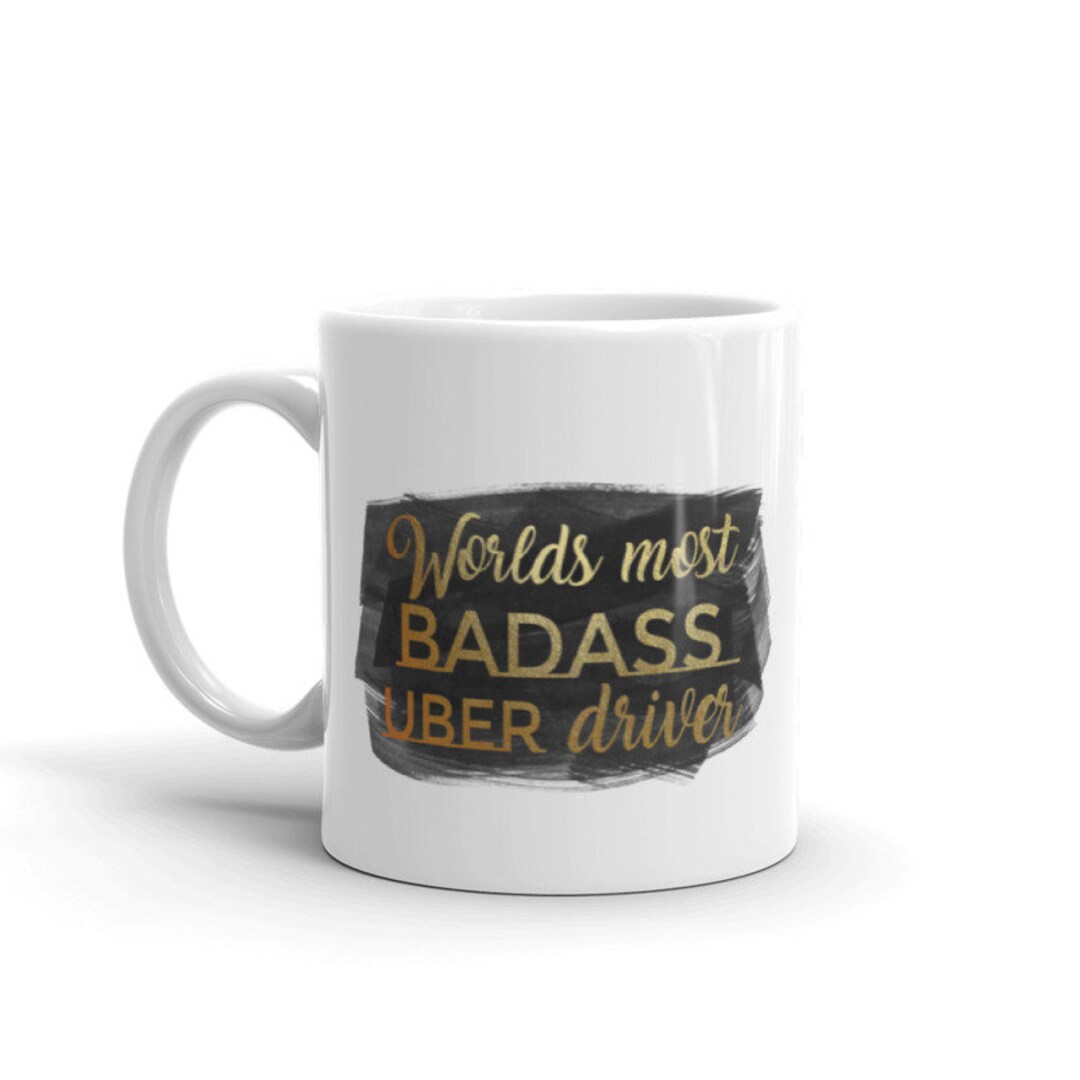 Worlds Most Badass Uber Driver Coffee Mug - Etsy España