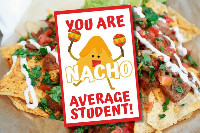 Nacho Average Student Printable Gift Tags | Back to School Class ...