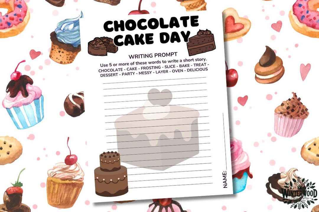 Chocolate Cake Day Writing Prompt Printable (1/27) | January Writing ...