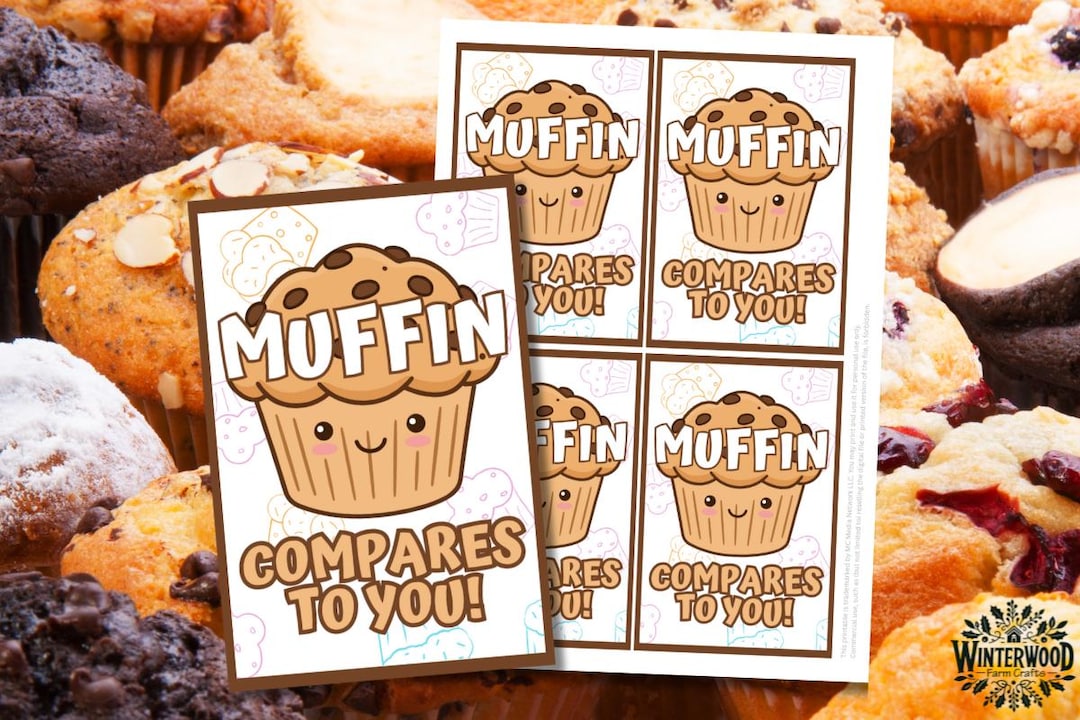 Muffin Compares to You Printable Gift Tags, Muffin Pun Back to School ...