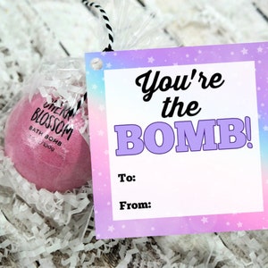 You're the Bomb Bath Bomb Printable Gift Tag | Easy Teacher ...