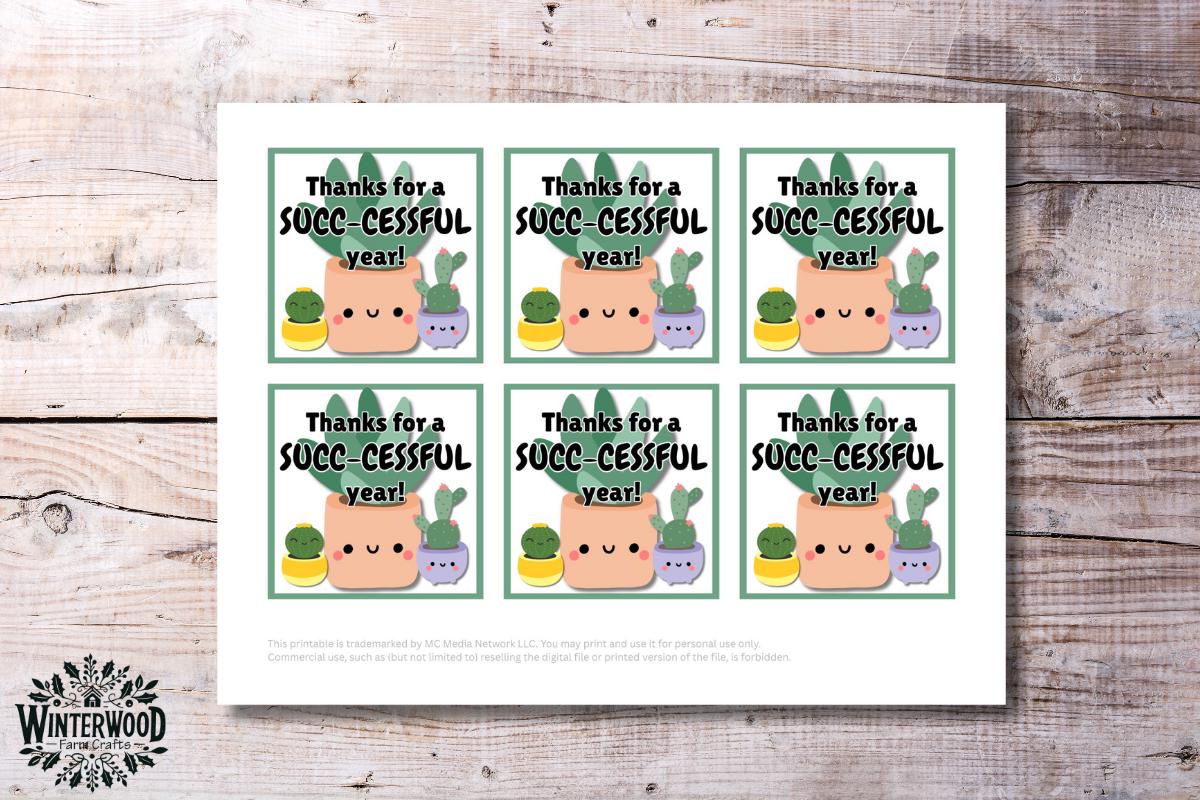 Printable Succulent Plant Teacher Gift Tags | Thanks for a Succ-cessful ...