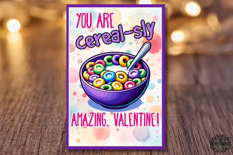 CEREAL Valentine Printable Cards | Funny Cereal-sly Pun Themed Class ...