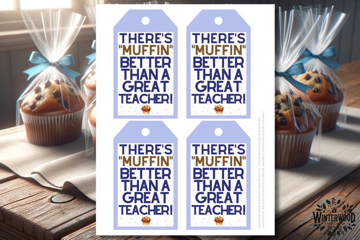 There's MUFFIN Better Than a Great TEACHER PRINTABLE Gift Tag Teacher ...